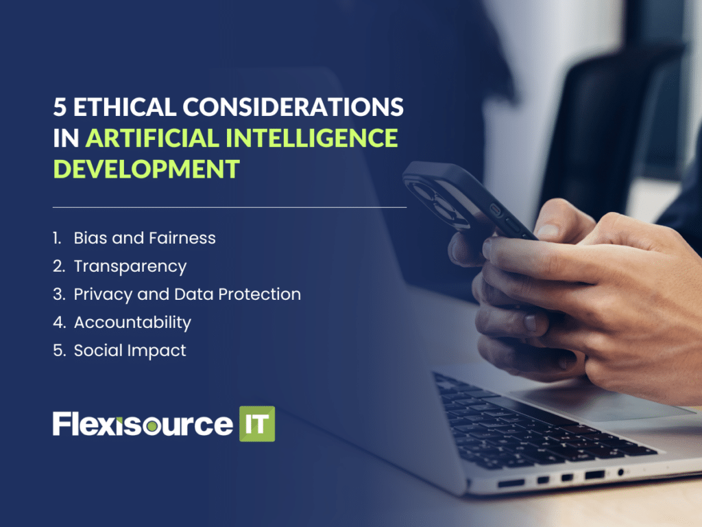 5 Ethical Considerations in Artificial Intelligence Development ...
